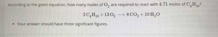 Solved According to the given equation, how many moles of O2 | Chegg.com