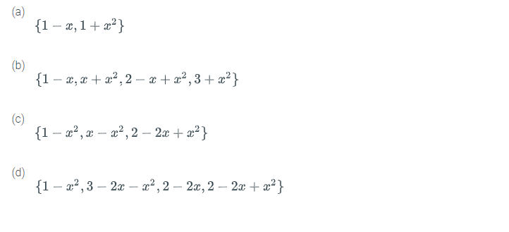 Solved Determine whether each set of polynomials in P2 form | Chegg.com