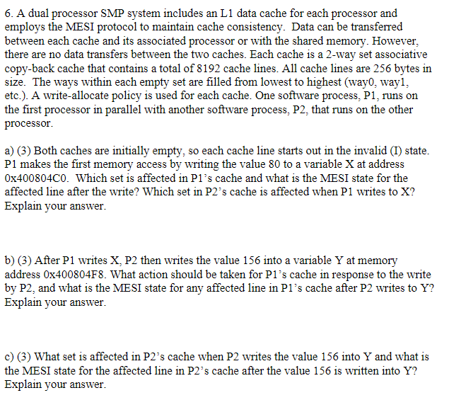 Solved 6. A dual processor SMP system includes an L1 data | Chegg.com