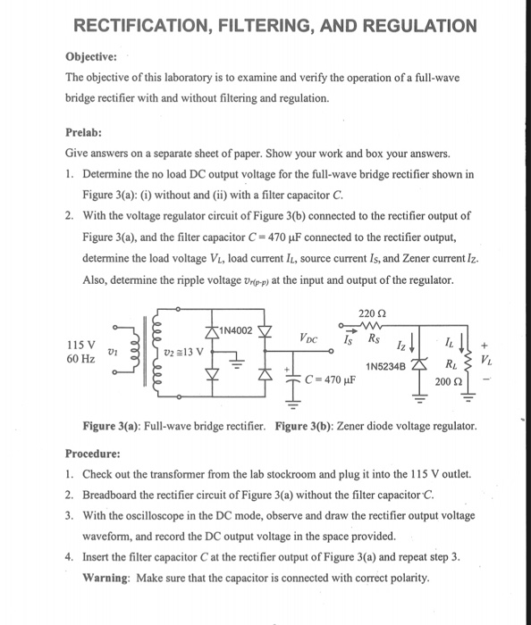 Solved RECTIFICATION, FILTERING, AND REGULATION Objective: | Chegg.com