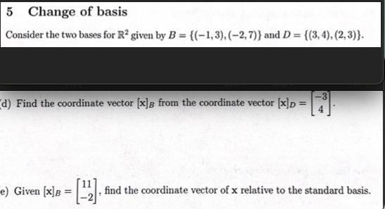 Solved 5 Change of basis Consider the two bases for Rº given | Chegg.com