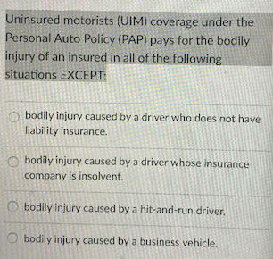 Solved Uninsured motorists (UIM) coverage under the Personal | Chegg.com