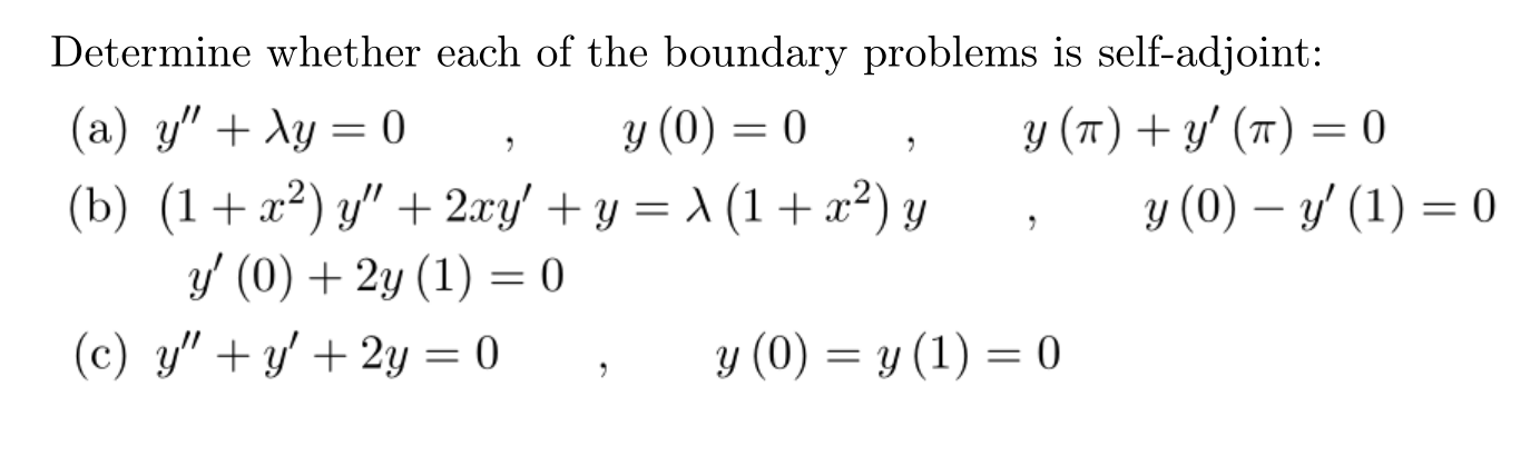 Solved Determine whether each of the boundary problems is | Chegg.com