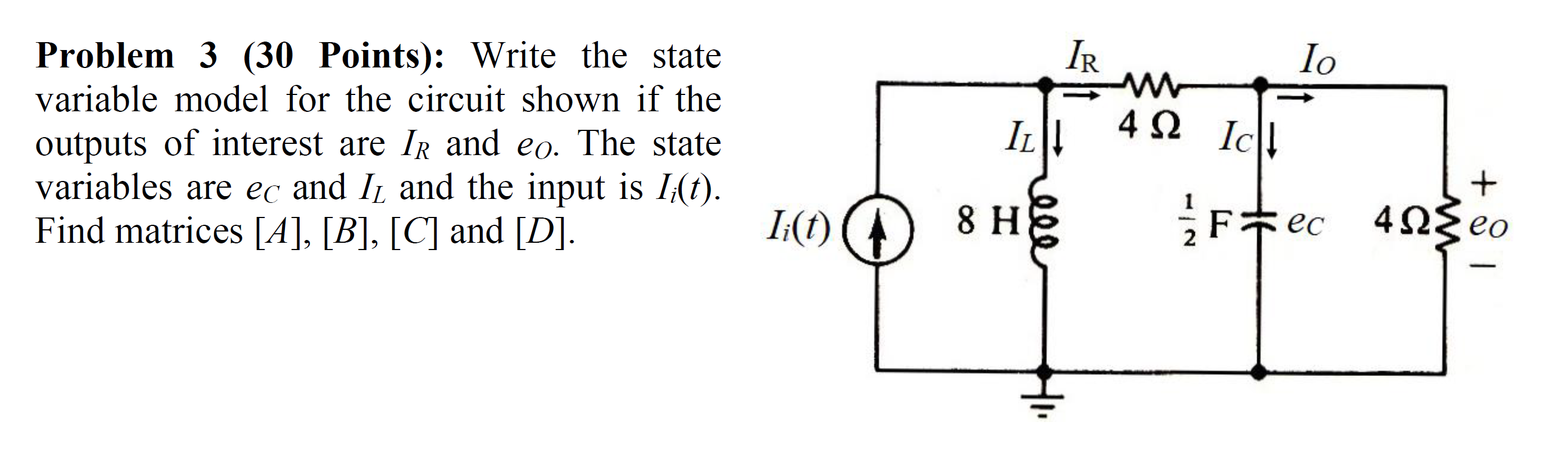 Solved IR lo Problem 3 (30 Points): Write the state variable | Chegg.com