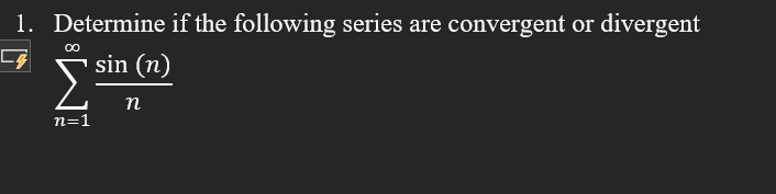 Solved 1. Determine if the following series are convergent | Chegg.com