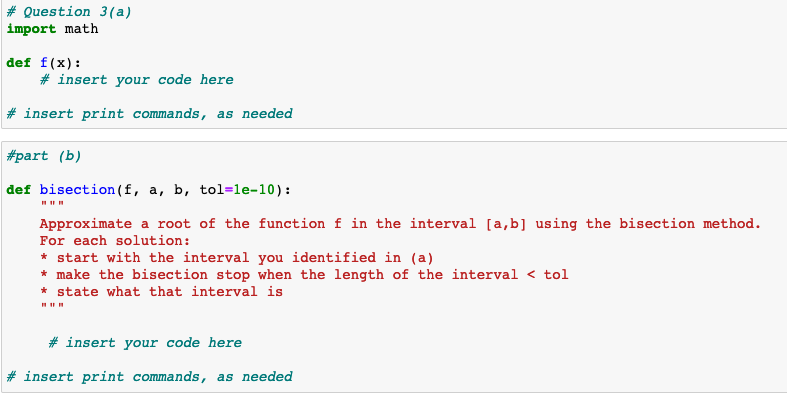 Solved # Question 3(a) import math def f(x): # insert your | Chegg.com
