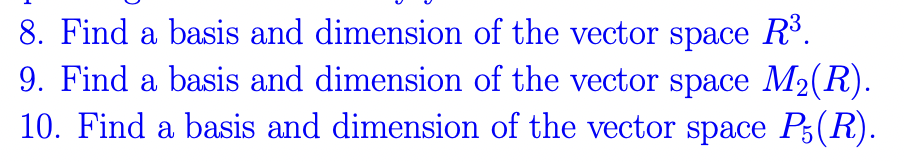 Solved 8. Find a basis and dimension of the vector space R3. | Chegg.com