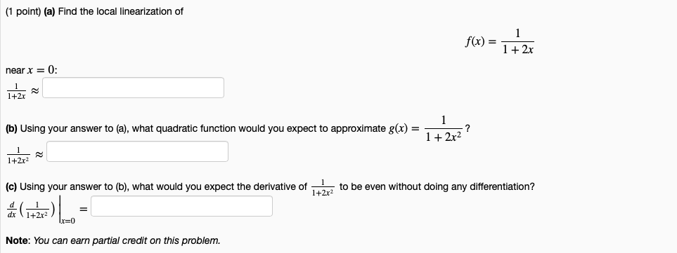 Solved (1 point) (a) Find the local linearization of 1 f(x) | Chegg.com