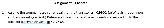 Solved Assume the common-base current gain for the | Chegg.com