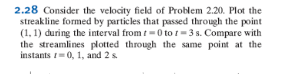 2.28 Consider the velocity field of Problem 2.20. | Chegg.com