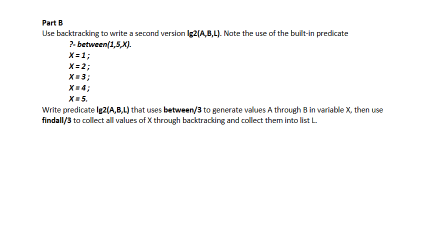 Solved Write a predicate lg1(A,B,L) which is a list | Chegg.com