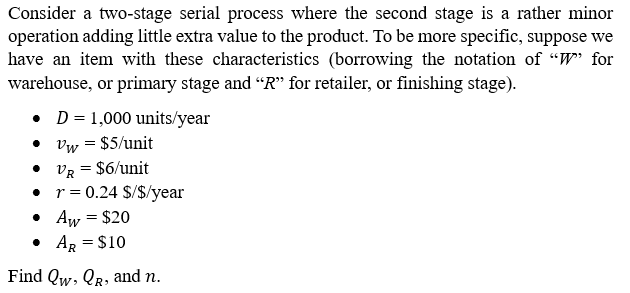 Solved Consider a two-stage serial process where the second | Chegg.com