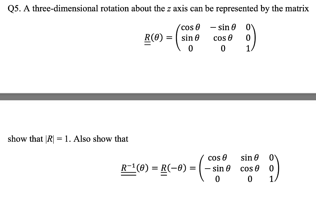 Solved Q5. A three-dimensional rotation about the z axis can | Chegg.com