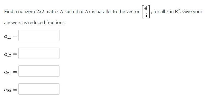 Solved Find a nonzero 2x2 matrix A such that Axis parallel | Chegg.com