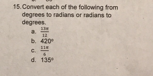 Solved Convert each of the following from degrees to radians | Chegg.com