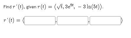 Solved - 37 Find r' (t), given r(t) = -1 5t2 - 5' 6t 4 - 6t2 | Chegg.com