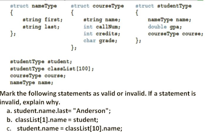 Solved struct courseType struct studentType { { struct name | Chegg.com