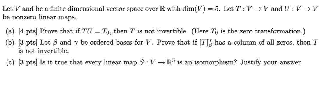 Solved Let V and be a finite dimensional vector space over R | Chegg.com