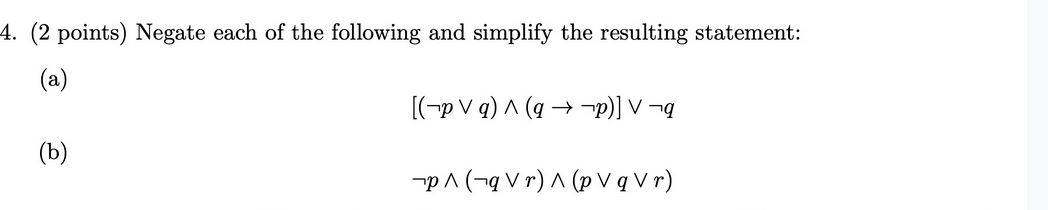Solved (2 ﻿points) ﻿Negate each of ﻿the following and | Chegg.com