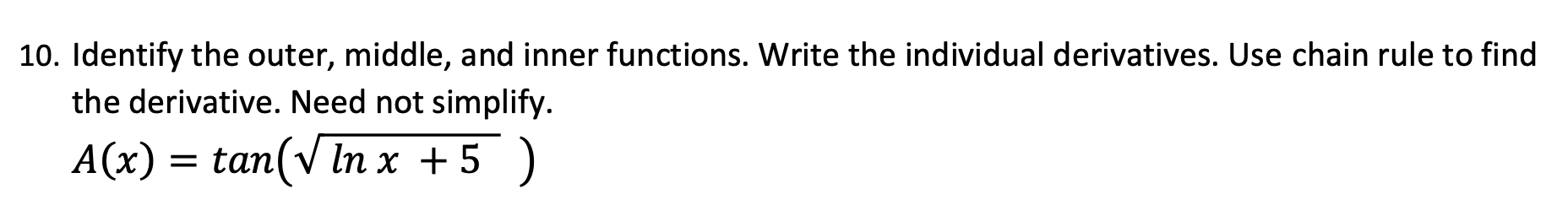 Solved 10. Identify the outer, middle, and inner functions. | Chegg.com