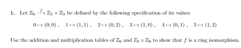 Solved 1. Let Z6 fZ2×Z3 be defined by the following | Chegg.com