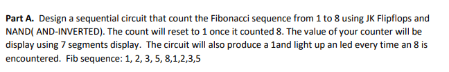Solved Part A. Design a sequential circuit that count the | Chegg.com