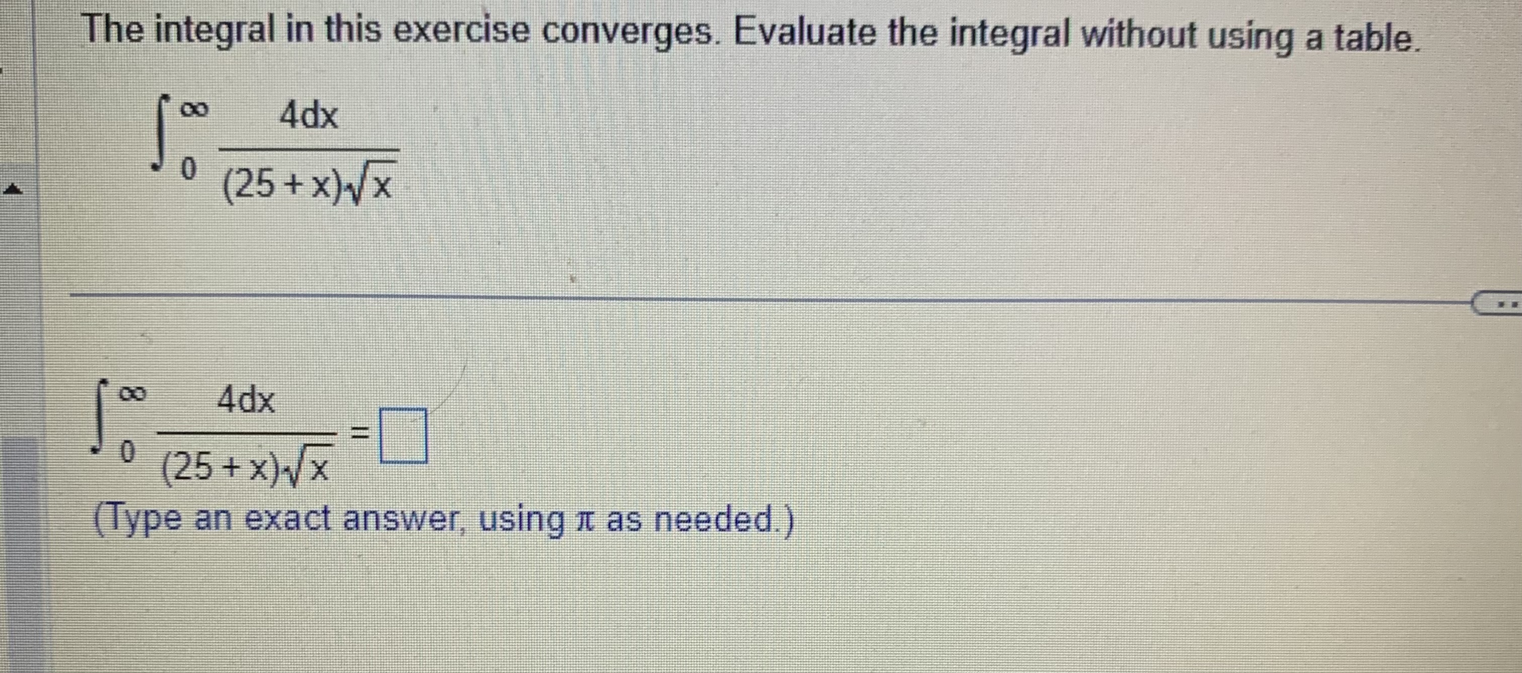 Solved The integral in this exercise converges. Evaluate the | Chegg.com