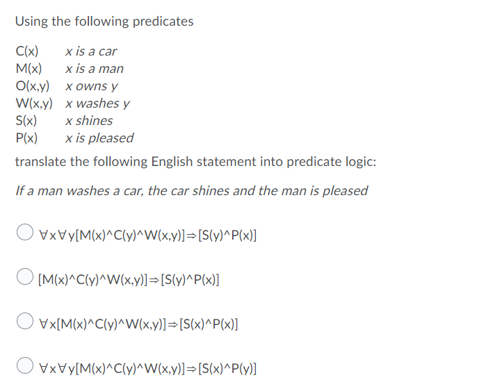 Solved Using the following predicates C(x) x is a car M(x) x | Chegg.com
