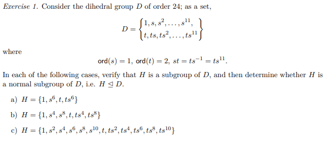 Solved Exercise 1. Consider the dihedral group D of order 24 | Chegg.com