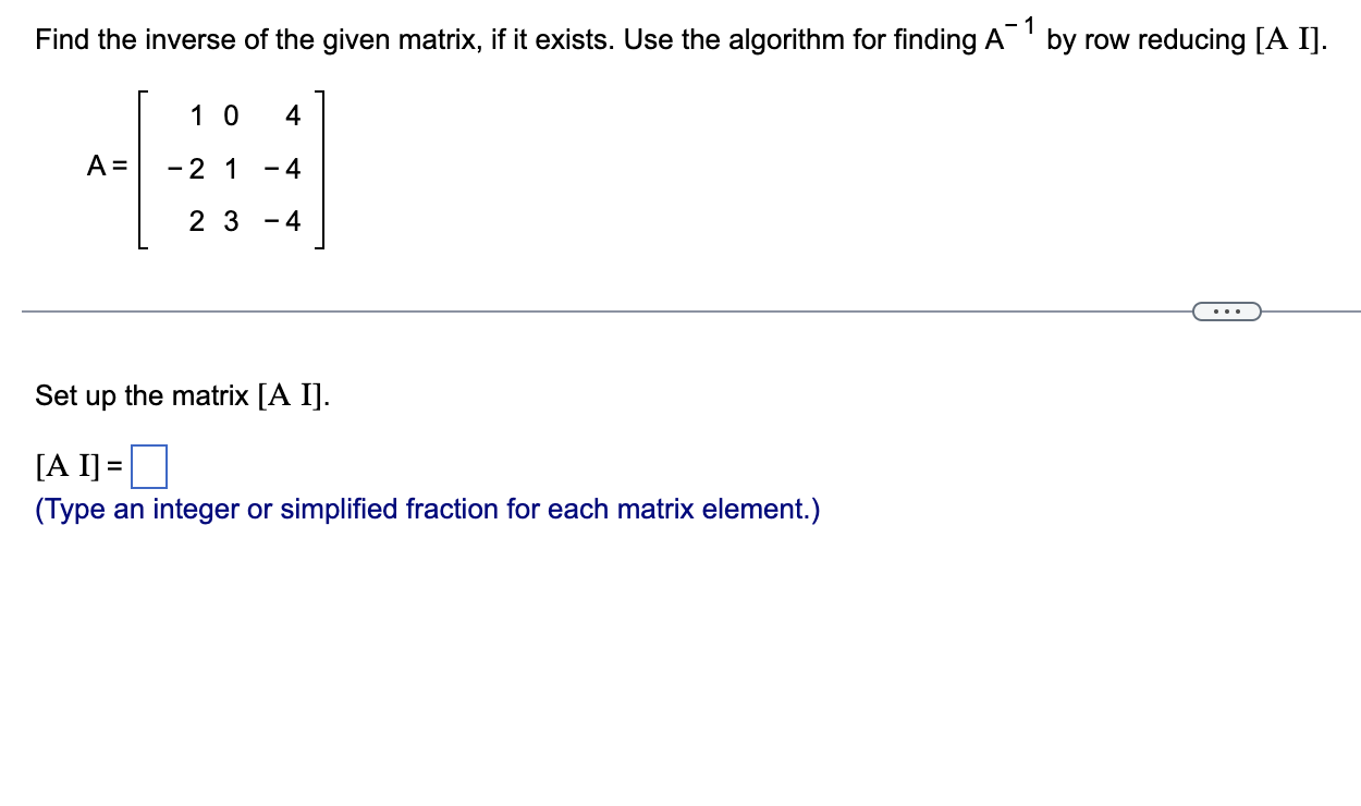 Solved Find the inverse of the given matrix, if it exists. | Chegg.com