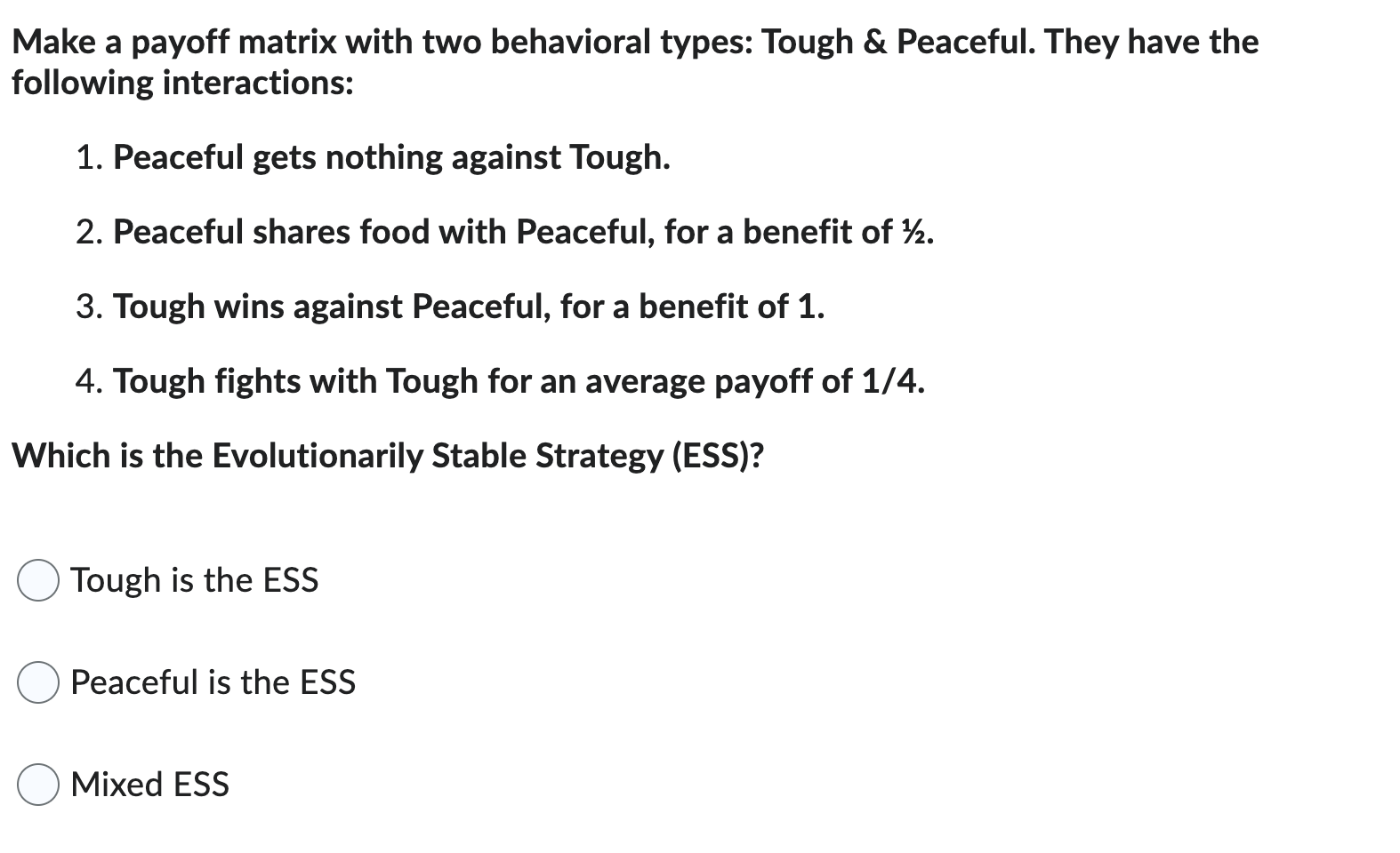 Solved Make a payoff matrix with two behavioral types: Tough | Chegg.com