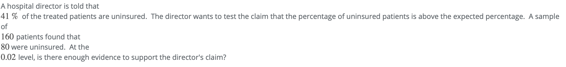 Solved A hospital director is told that 41 % of the treated | Chegg.com