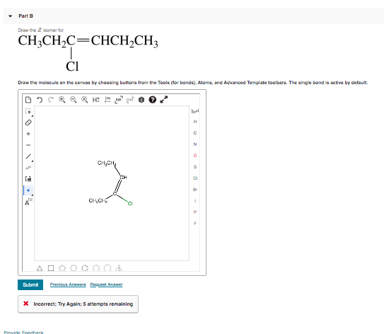 Solved Part Draw the isomer for CH3CH2C=CHCH2CH3 1 ci Draw | Chegg.com