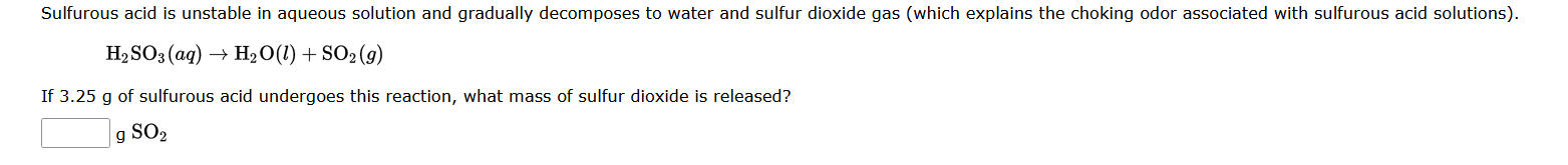 Solved Sulfurous acid is unstable in aqueous solution and | Chegg.com