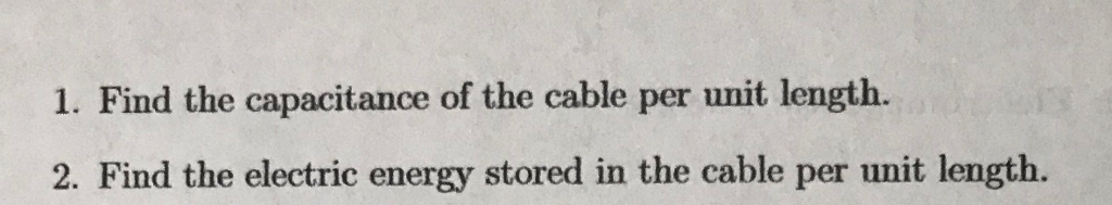 Solved Problem 3 A cable consists of two infinitely long | Chegg.com