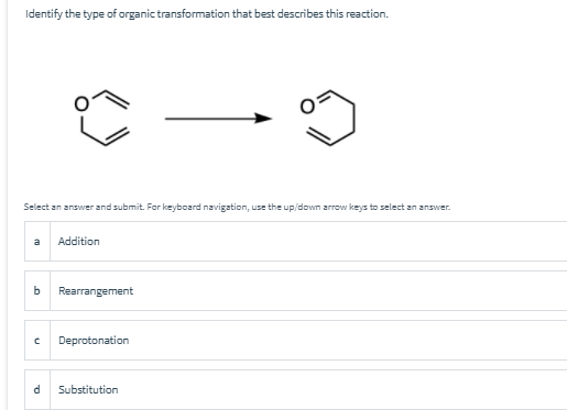 Solved Identify the type of organic transformation that best | Chegg.com