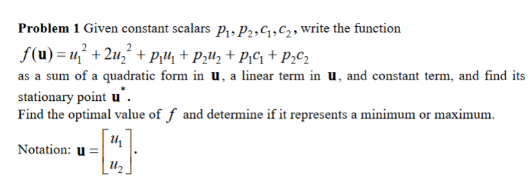 Solved 2 Problem 1 Given constant scalars P1, P2,C1,C2, | Chegg.com