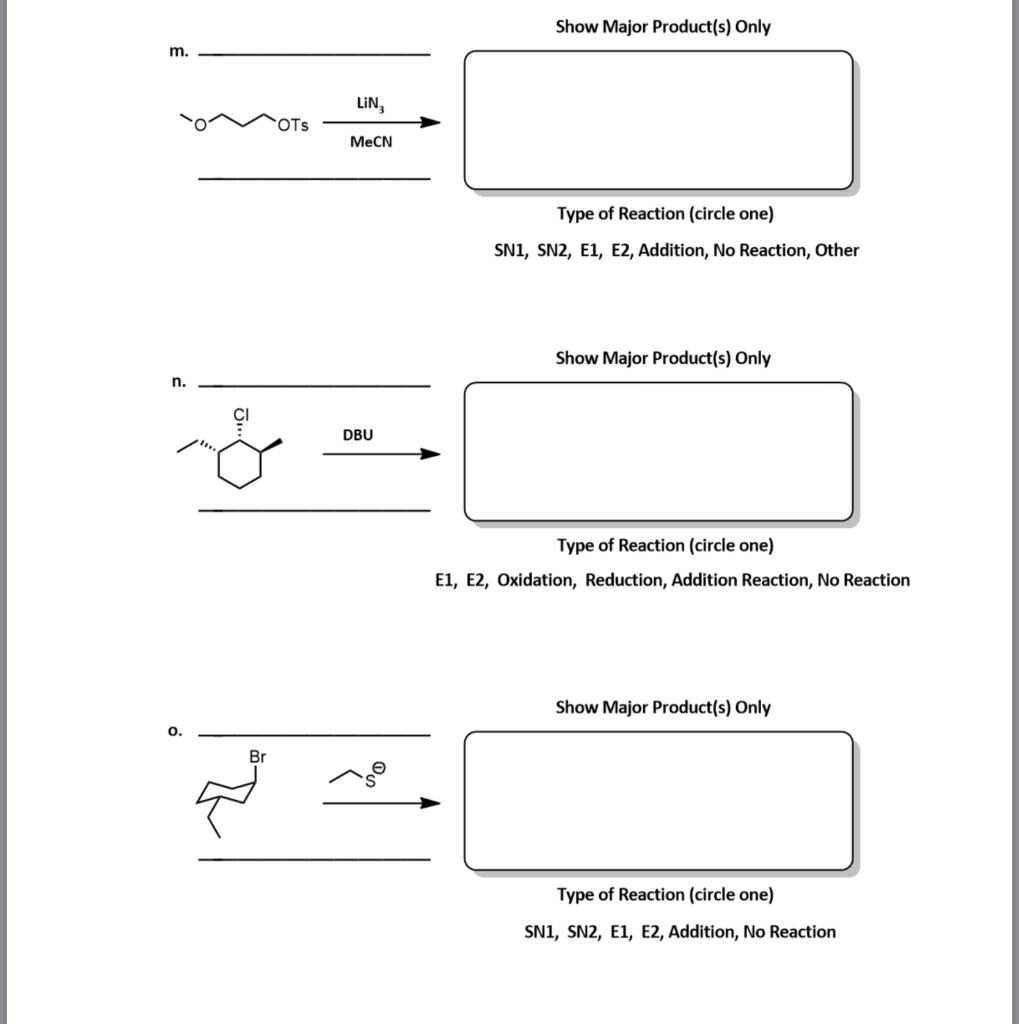 Solved Show Major Product(s) Only LIN, Mots- MeCN Type of | Chegg.com