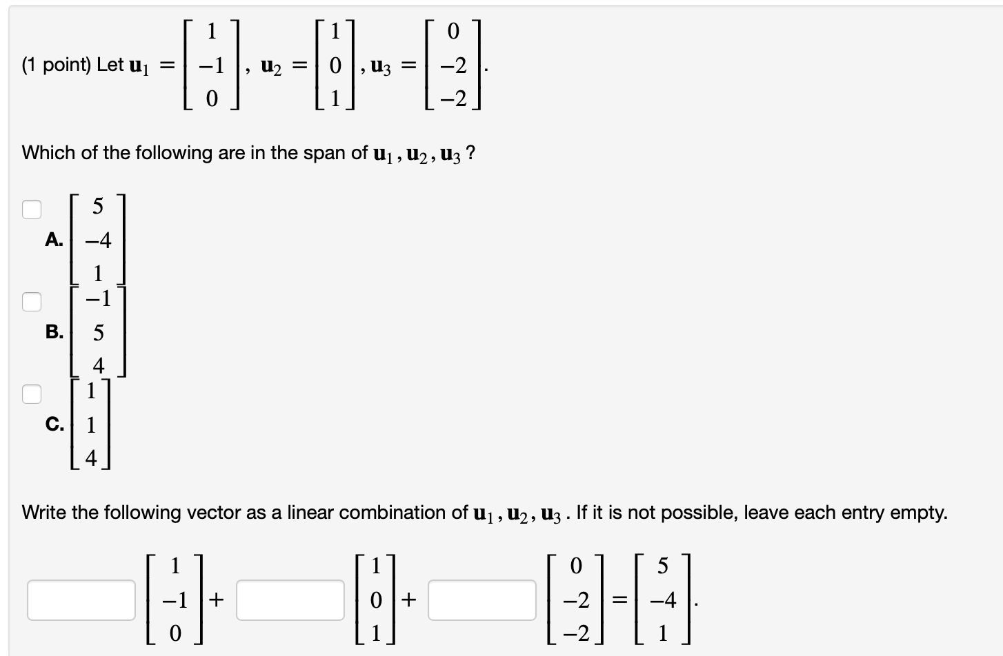 Solved [1] [1] [01 (1 point) Let uy = -1 , u2 = | 0 , u3 = | Chegg.com