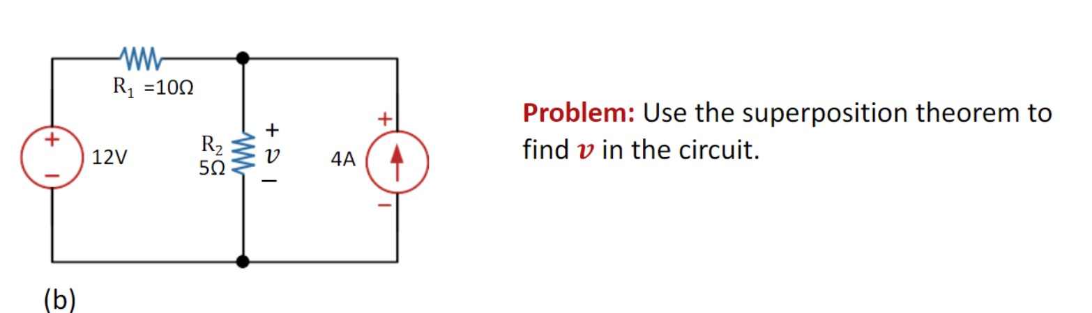 Solved Problem: Use the superposition theorem to find v in | Chegg.com