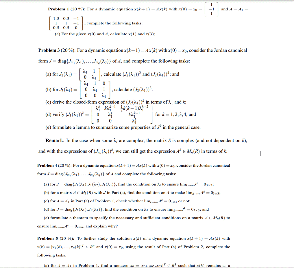 Solved Problem 1 (20 %): For a dynamic equation x(k+1) = A | Chegg.com