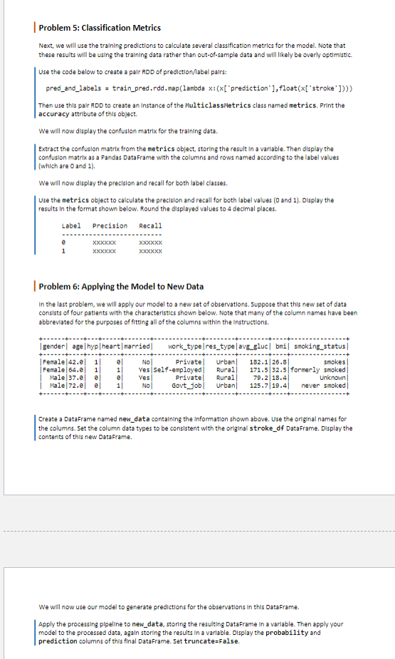 Solved | Problem 5: Classification Metrics Next, we will use | Chegg.com