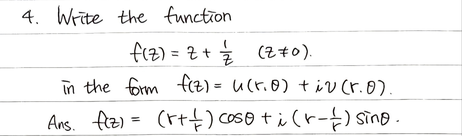 Solved Write the function f(z)=z+1z,(z≠0) ﻿in the form | Chegg.com