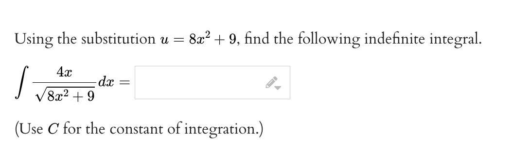 Solved Using the substitution u=8x2+9, ﻿find the following | Chegg.com