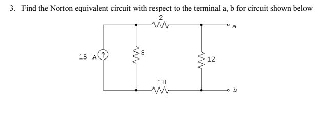 Solved 3. Find the Norton equivalent circuit with respect to | Chegg.com