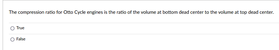 Solved The compression ratio for Otto Cycle engines is the | Chegg.com