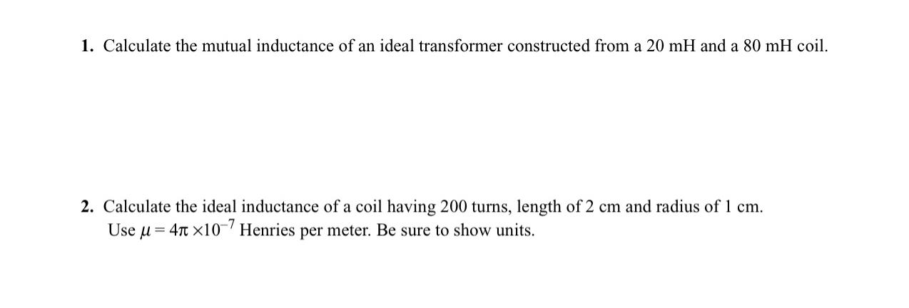 Solved 1. Calculate the mutual inductance of an ideal | Chegg.com