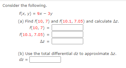 Solved Consider the following. f(x,y)=9x−3y (a) Find f(10,7) | Chegg.com