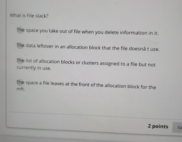 Solved What is File slack? The space you take out of file | Chegg.com