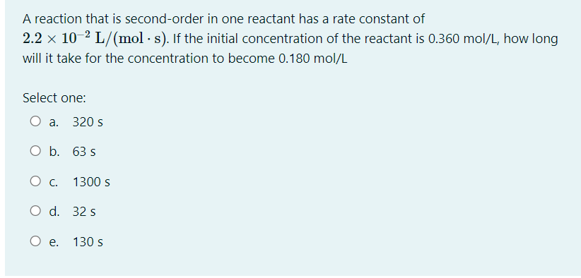 Solved A reaction that is second-order in one reactant has a | Chegg.com